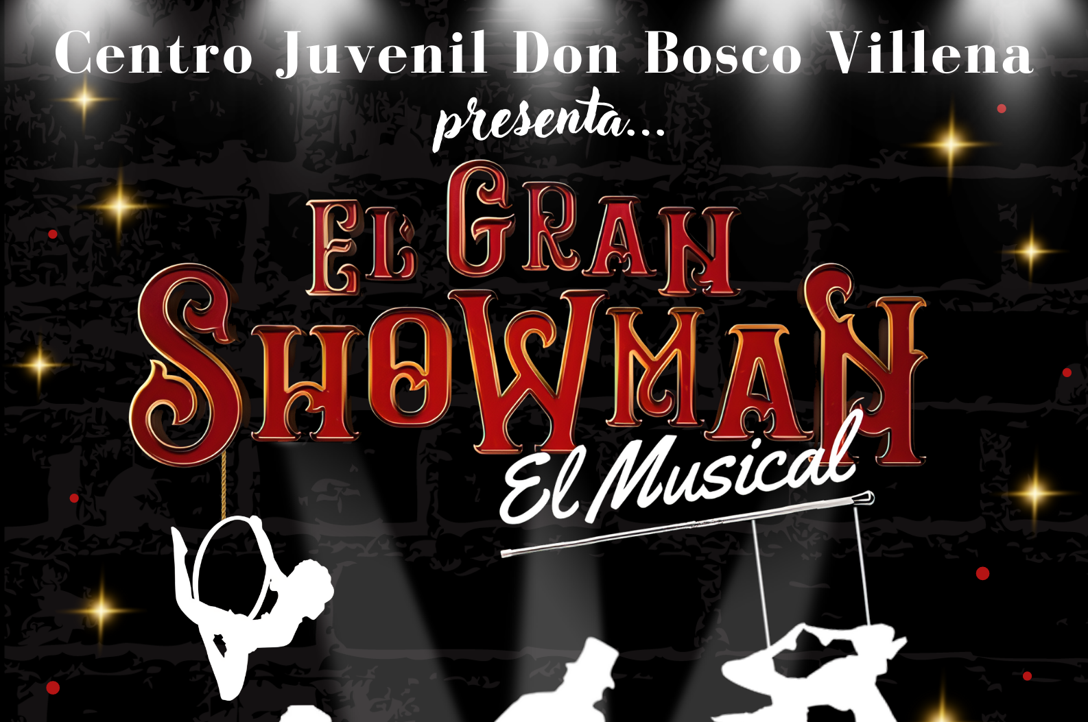 Llega El Gran Showman, el nuevo musical del Centro Juvenil Don Bosco de ...